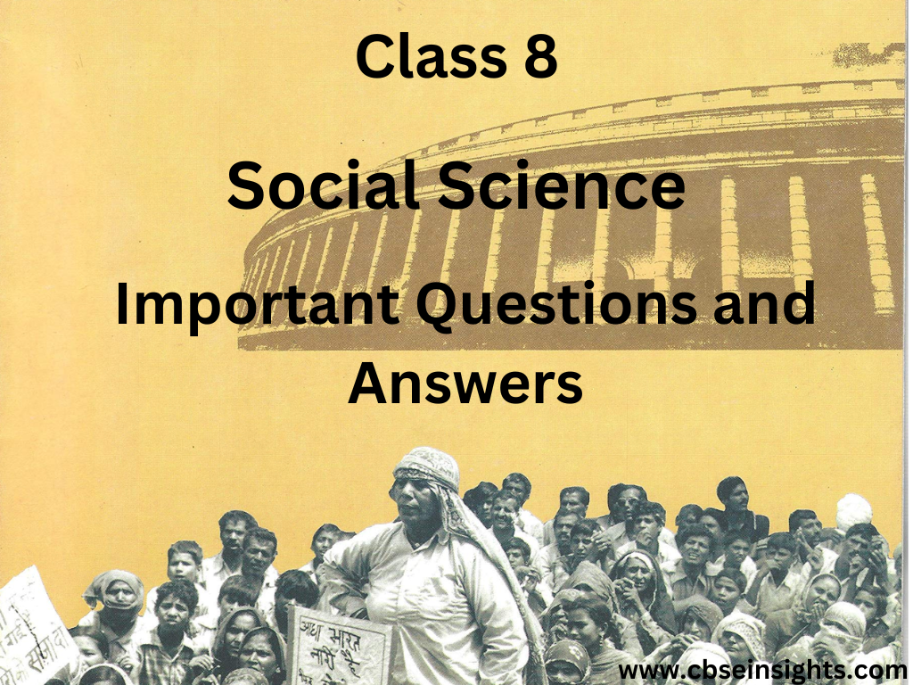 Class 8 Social Science Important Questions And Answers Class 8 Social Science Important Questions And Answers