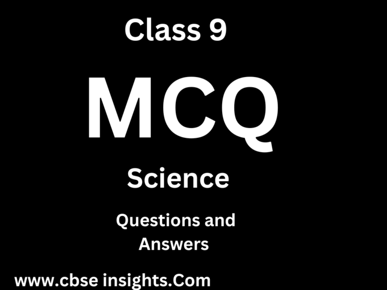 Class 9 Science MCQ Questions and Answers