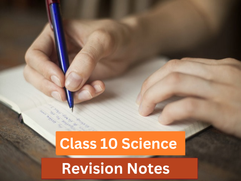 Class 10 Science Revision notes
